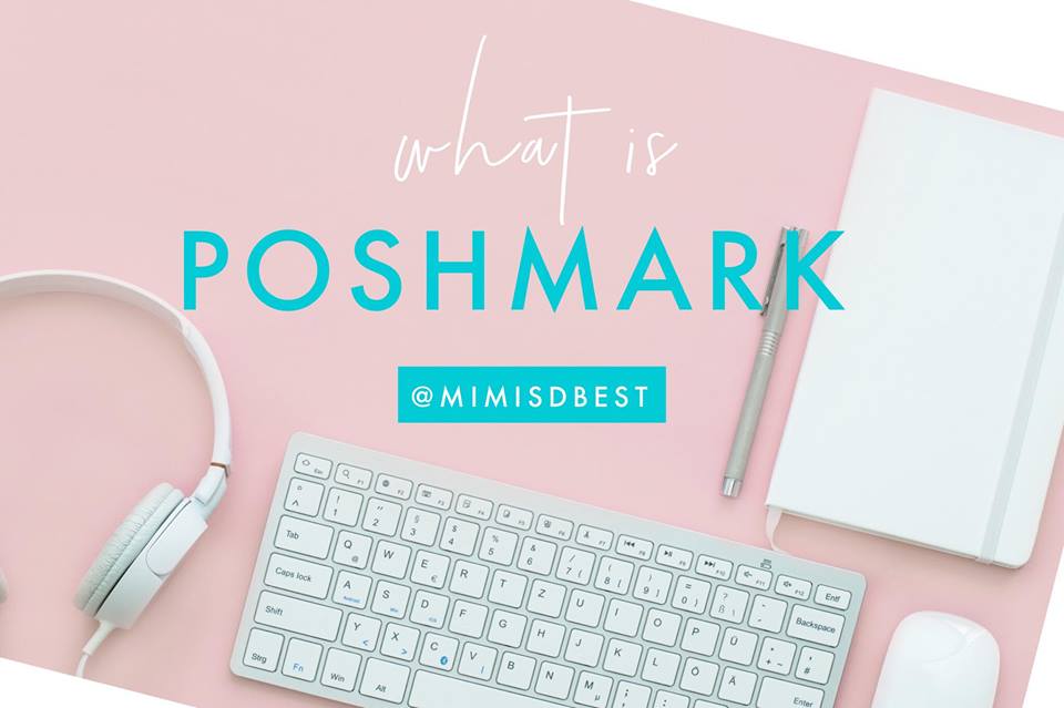 What is Poshmark – Mimisdbest